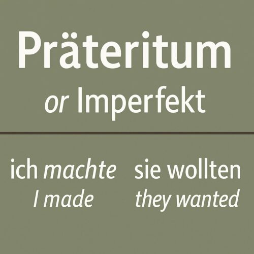Präteritum (Imperfekt) — The Complete Guide to German Simple Past ...